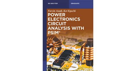 Power Electronics Circuit Analysis With Psim® Book