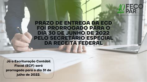 Prazo De Entrega Da Ecd Foi Prorrogado Para O Dia 30 De Junho De 2022