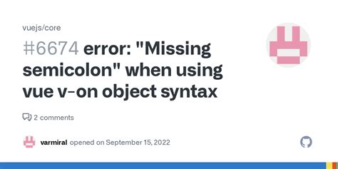 Error Missing Semicolon When Using Vue V On Object Syntax Issue