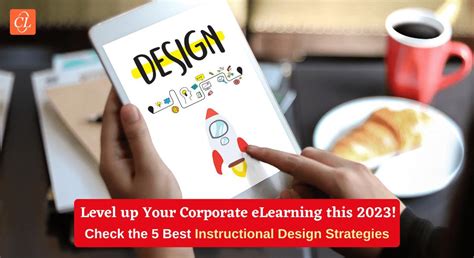 Instructional Design Strategies Top 5 To Create Elearning Courses