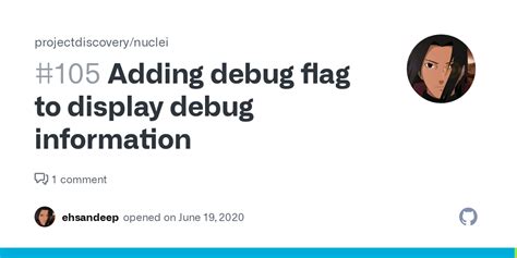 Adding Debug Flag To Display Debug Information Issue 105