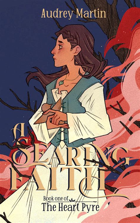 A Searing Faith By Audrey Martin