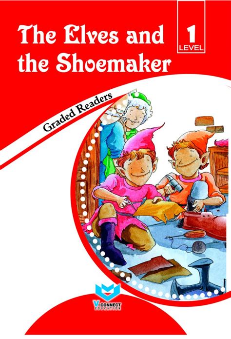 V Connect The Elves And The Shoemaker Graded Readers