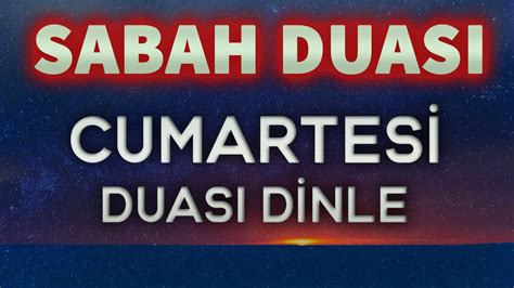 CUMARTESİ DUASINI DİNLEYELİM En Faziletli Dualar YouTube