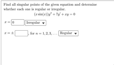 Solved Find all singular points of the given equation and | Chegg.com