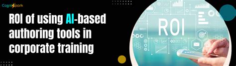 Roi Of Using Ai Based Authoring Tools In Corporate Training
