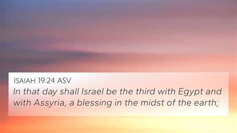 Isaiah 19 24 Asv 4k Wallpaper In That Day Shall Israel Be The Third