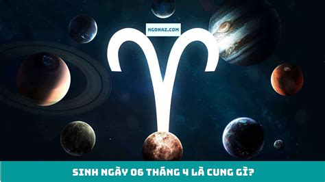 Sinh ngày tháng là cung gì Luận tính cách sức khỏe và sự nghiệp