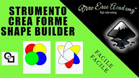 Tutto Sullo Strumento Crea Forme In Inkscape Shape Builder Youtube