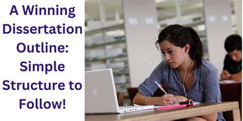 A Winning Dissertation Outline Simple Structure To Follow Refix Mag