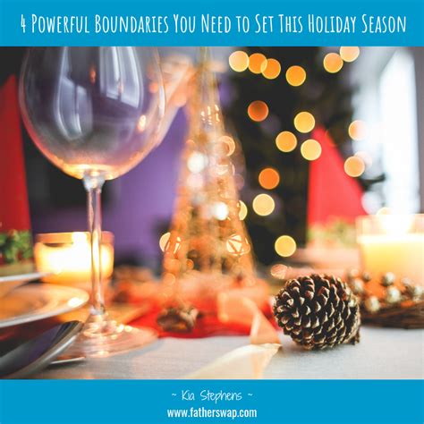 4 Powerful Boundaries You Need To Set This Holiday Season
