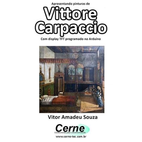 Apresentando Pinturas De Vittore Carpaccio Com Display Tft Ponto
