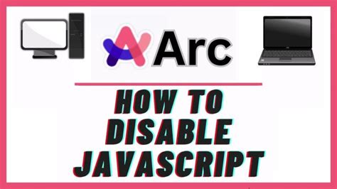 How To Disable Javascript In The Arc Web Browser Pc Tutorial Craig Johnson