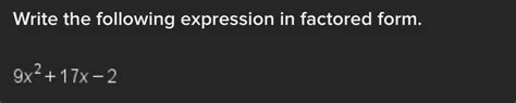 Solved Write the following expression in factored form. 9 x | Chegg.com
