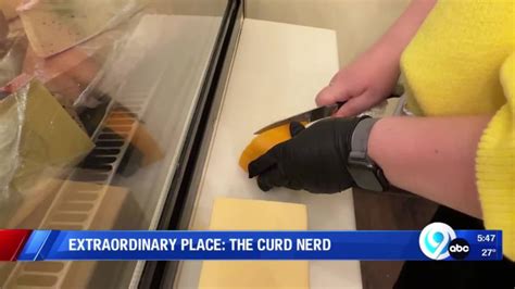 Extraordinary Place The Curd Nerd Wsyr