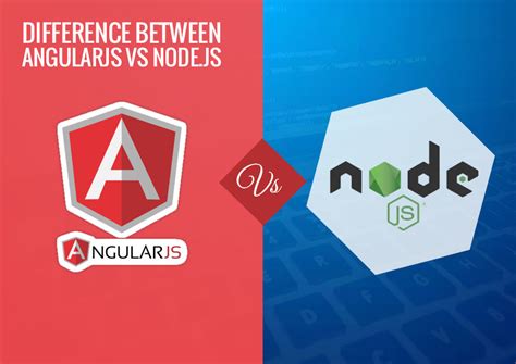 Difference Between Node Js And Angularjs