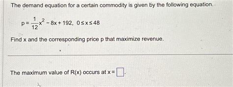 solved the demand equation for a certain commodity is given