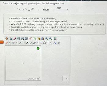 Answered: Draw the major organic product(s) of the following reaction. Br + NaCN DMF • You do ...