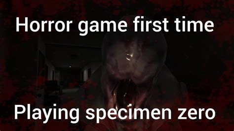 Playing Specimen Zero Horror Game Youtube