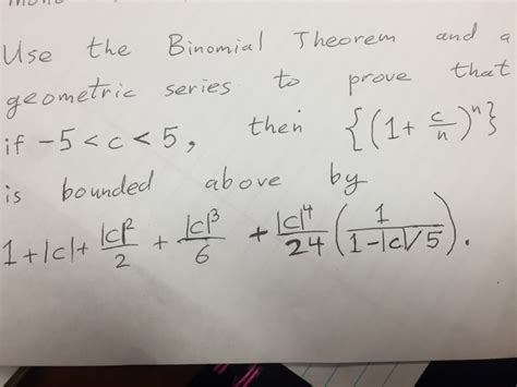 Solved Use The Binomial Theorem And A Geometric Series To Chegg Com