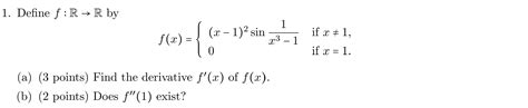 solved 1 define f r→r by f x { x−1 2sinx3−110 if x 1 if