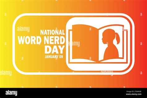 National Word Nerd Day Vector Illustration January 09 Holiday Concept