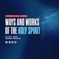 Ways And Works Of The Holy Spirit Supernatural Sunday By Ps Ashish Raichur All Peoples