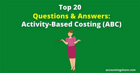 Top 20 Questions And Answers Activity Based Costing Abc [with Pdf] Accounting Share