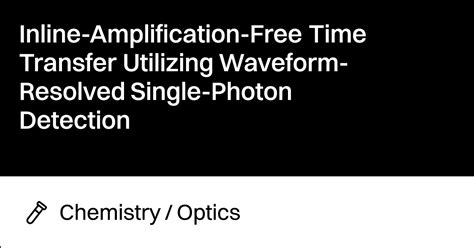 Inline Amplification Free Time Transfer Utilizing Waveform Resolved Single Photon Detection