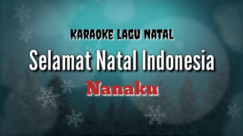 Karaoke Selamat Natal Indonesia Nanaku YouTube