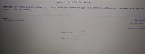 Solved 9x 3x4 13x3 X2 13x 4 Step 2 Of 3 Use