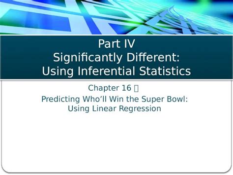 Pptx Chapter 16 Predicting Wholl Win The Super Bowl Using Linear Regression Part Iv