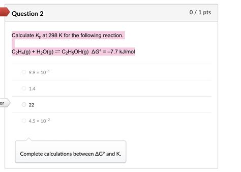 Solved Calculate Kp At 298 K For The Following Reaction
