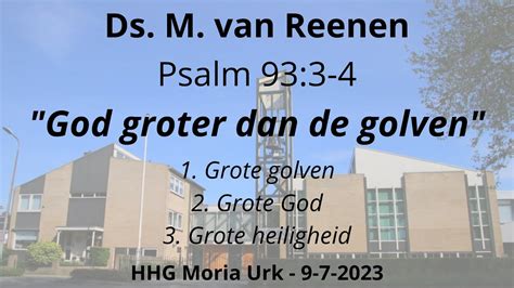 Hhg Moria Uur Ds M Van Reenen Psalm Youtube