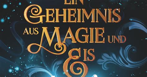 Ein Geheimnis aus Magie und Eis märchenhafter Lesespaß von Emily Bain Murphy