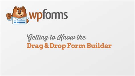 getting to know the drag and drop form builder in wpforms