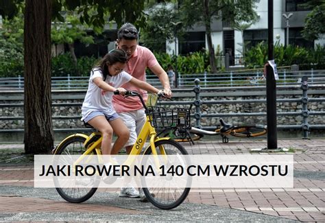 Jaki rower na wzrost 140 cm wybrać? | Jakirowerkupic.pl