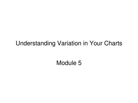 Ppt Understanding Variation In Your Charts Powerpoint Presentation Free Download Id 234203