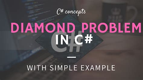 What Is Diamond Problem In C ~ Programming With Shri