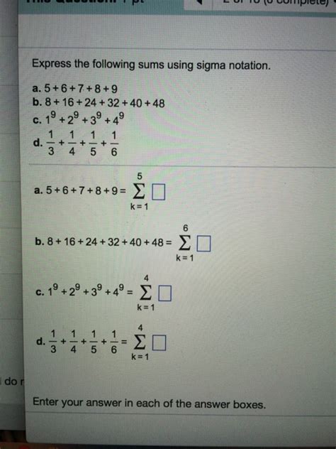 Solved Express The Following Sums Using Sigma Notation A