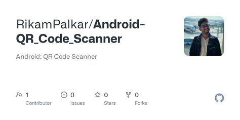 GitHub RikamPalkar Android QR Code Scanner Android QR Code Scanner