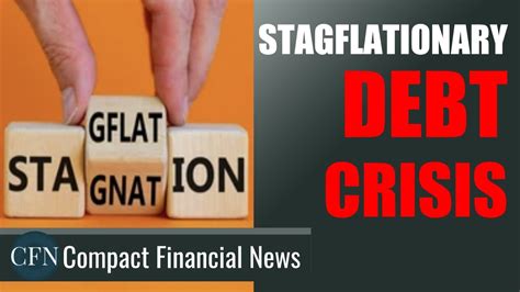 Compact Financial News Stagflationary Debt Crisis Youtube
