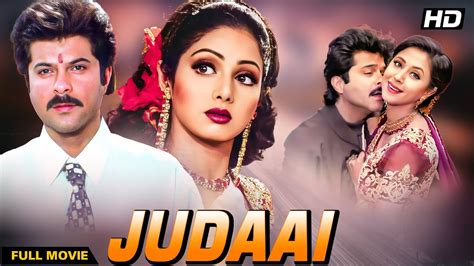 Judaai 1997 Superhit Hindi Movie Anil Kapoor Sridevi Urmila