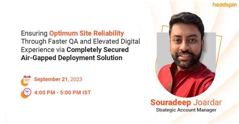 enhancing site reliability with rapid qa and secure air gapped