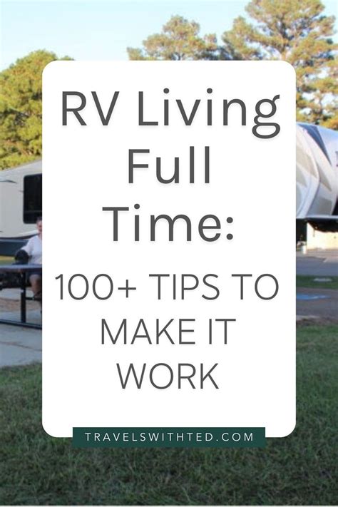 Rv Living Full Time 100 Tips To Make It Work Rv Living Full Time