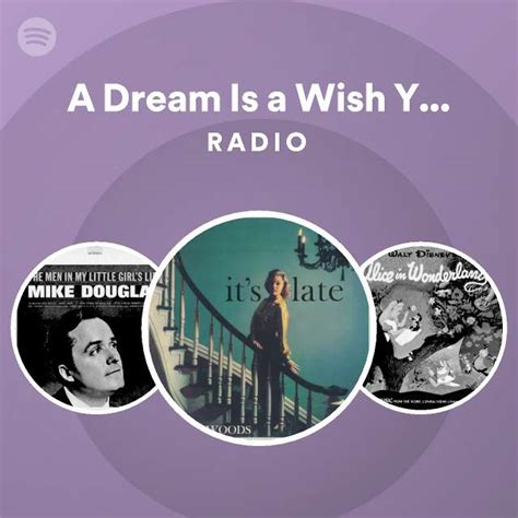 A Dream Is A Wish Your Heart Makes Soundtrack Radio Playlist By