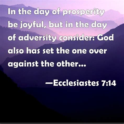 Ecclesiastes 714 In The Day Of Prosperity Be Joyful But In The Day Of