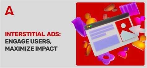 Interstitial Ads Key Insights And Examples