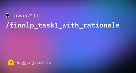 Pawan2411finnlptask1withrationale · Datasets At Hugging Face