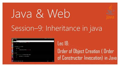 Inheritance In Java 18 Order Of Object Creation Order Of